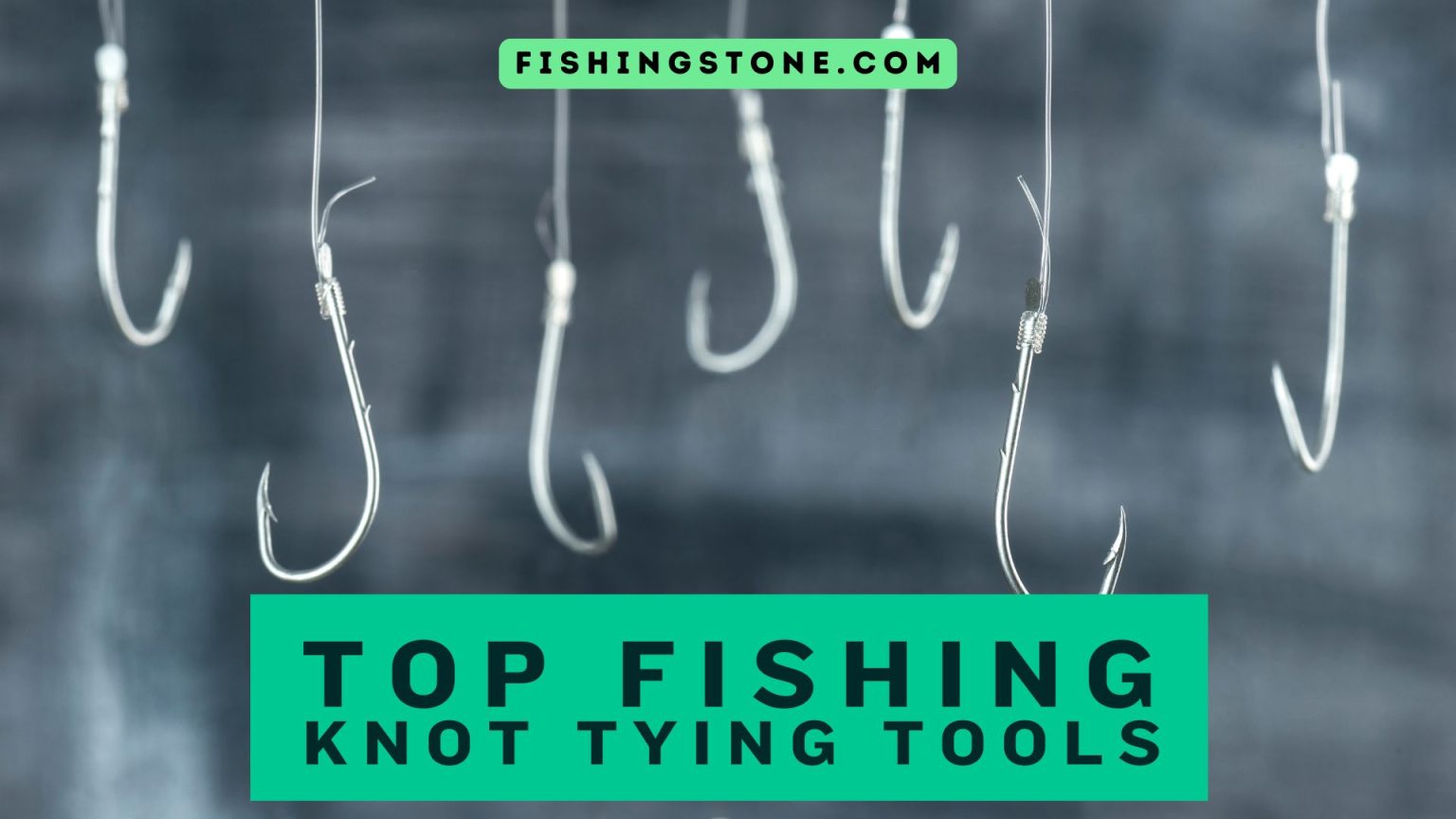 Top Fishing Knot Tying Tools for a Successful Fishing Adventure